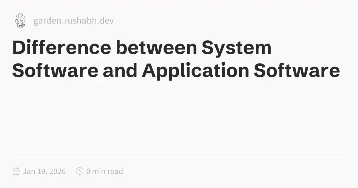 Difference between System Software and Application Software